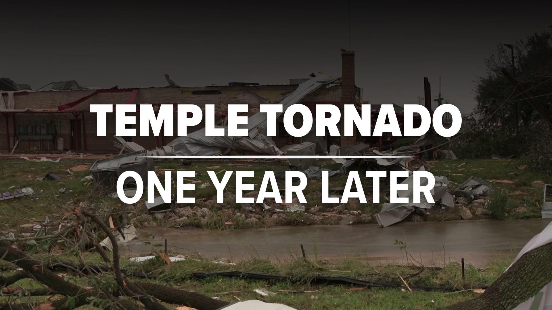 Temple Tornado: One Year Later | kcentv.com