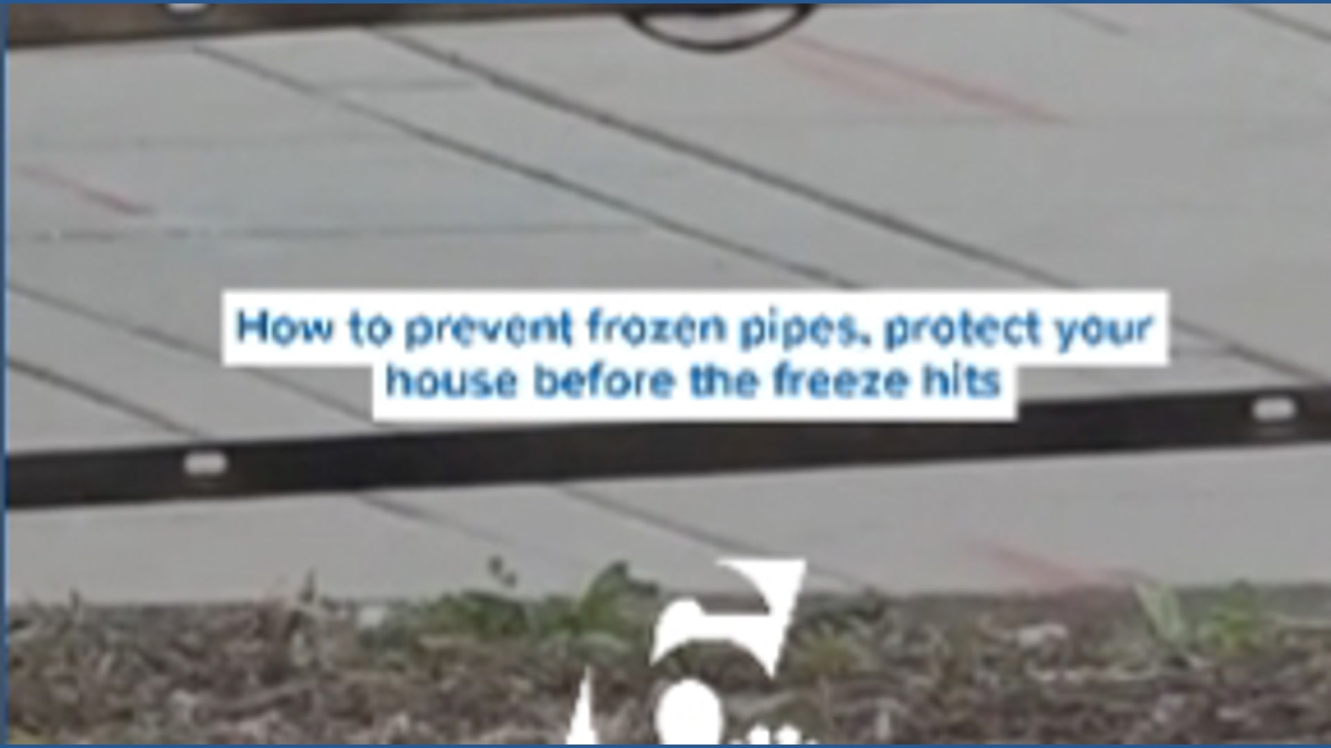 How to prevent frozen pipes, protect your house before the freeze hits ...