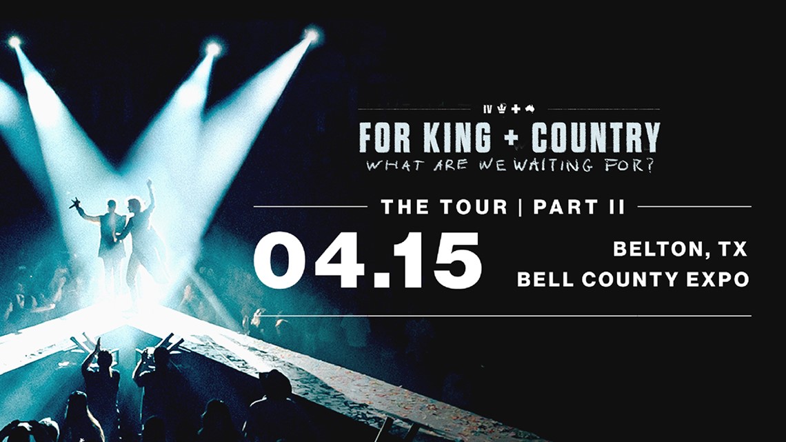 Enter to win tickets to For King and Country at the Bell County Expo ...