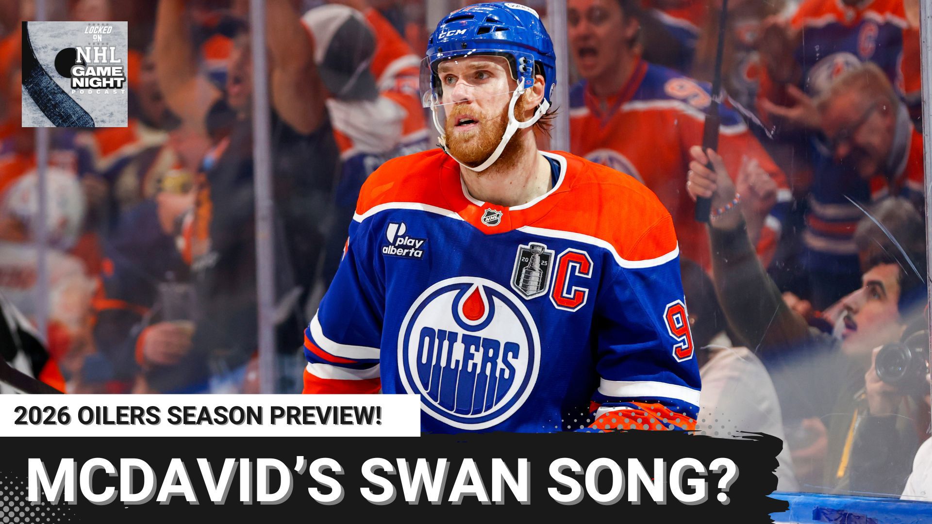 GAME NIGHT: Connor McDavid's LAST RIDE in Edmonton in 2026? Can Oilers ...