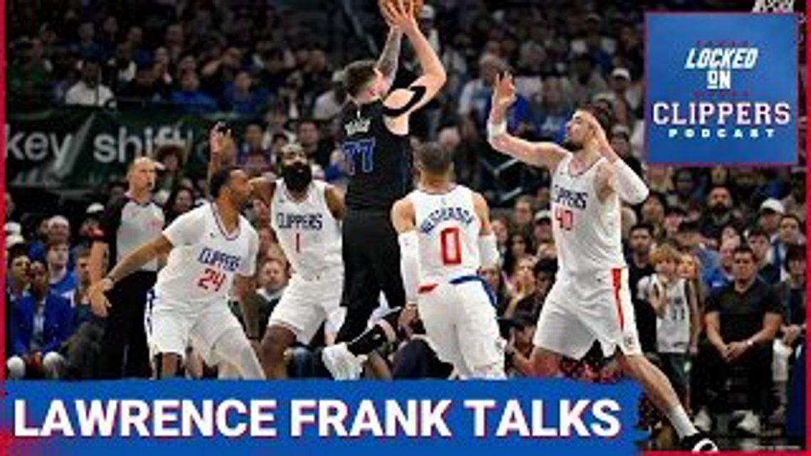 What Lawrence Frank Revealed About The LA Clippers Direction | kcentv.com
